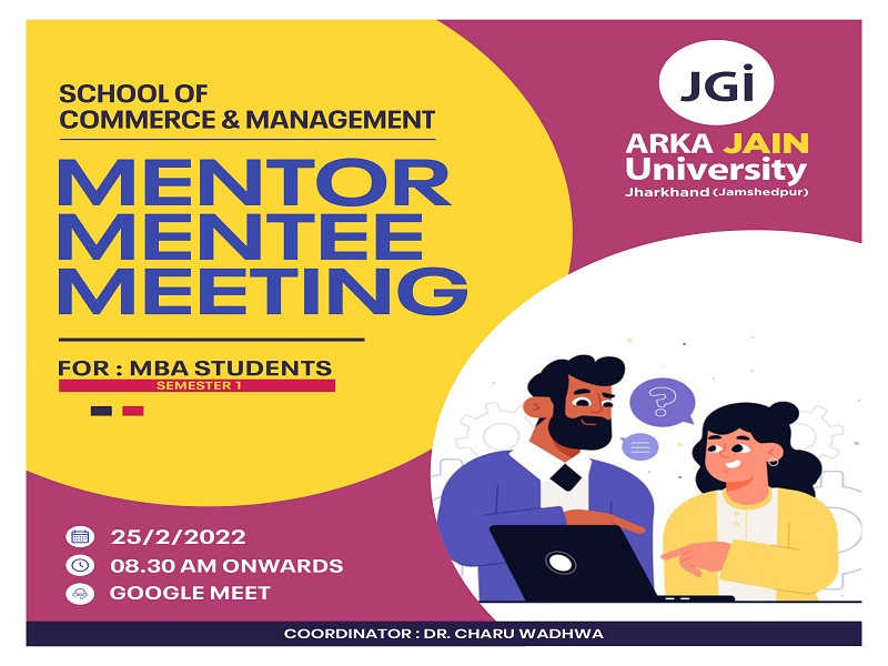 Mentor Mentee Meeting For Sem I – ARKA JAIN UNIVERSITY